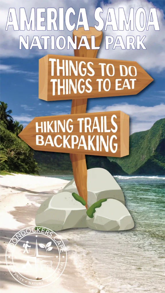 #1 Best America Samoa National Park Travel Guide - Adventure